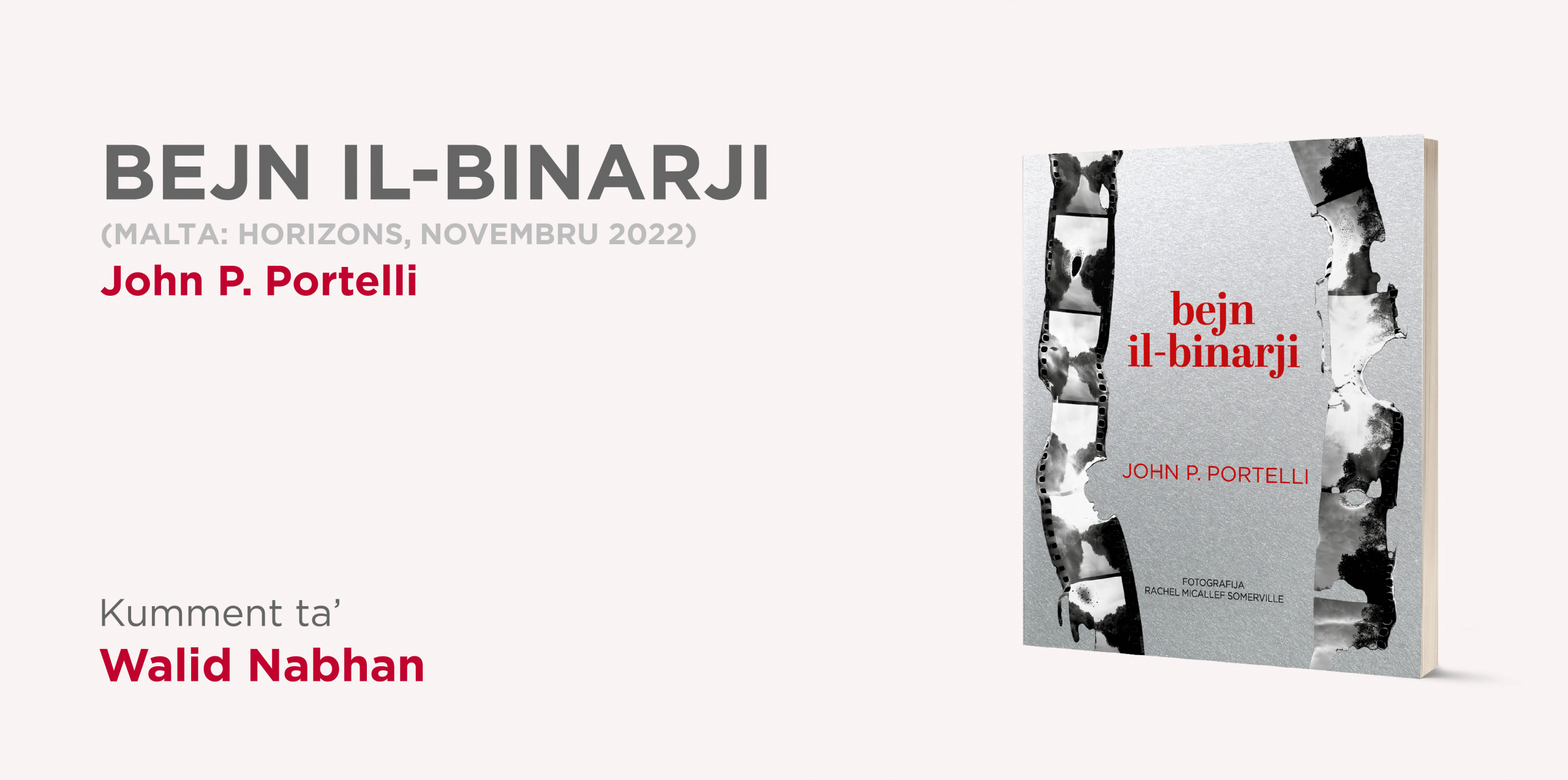 Bejn il-Binarji (Malta: Horizons, Novembru 2022) ta’ John P. Portelli ...